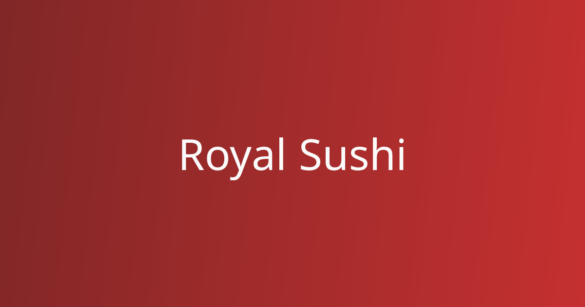 Order Authentic Japanese Online | Royal Sushi - Pickup or Delivery ...